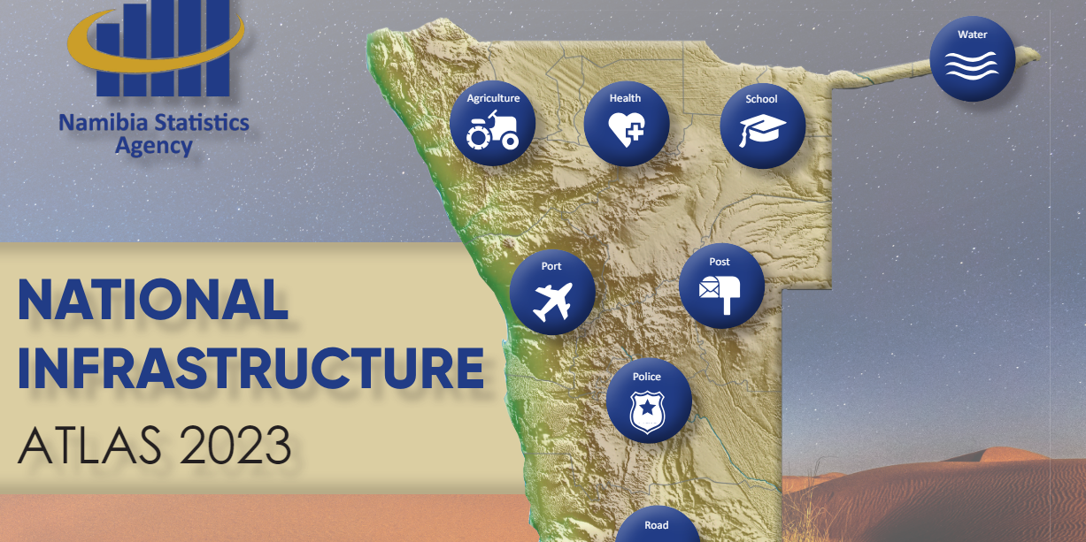National Infrastructure Atlas 2023 - Namibia Statistics Agency