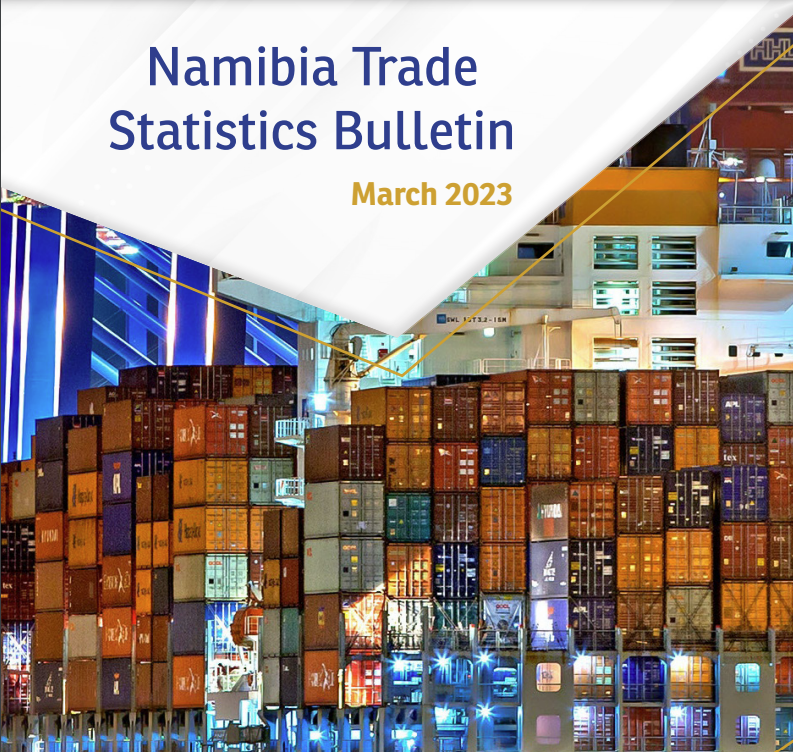Namibia Trade Statistics Bulletin Excel Tables- March 2023 - Namibia ...