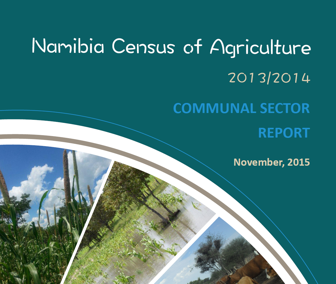 Namibia Census of Agriculture 2013/2014 Communal Sector Revised Report ...